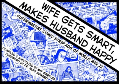 Wife Gets Smart, Makes Husband Happy: Supermarket Comic Strip Ads of ...